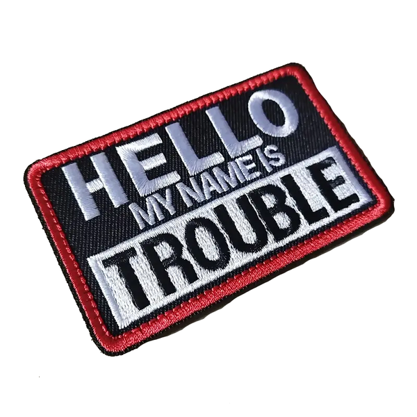 ACM Hello My Name is Trouble Patch – Niagara Quartermaster